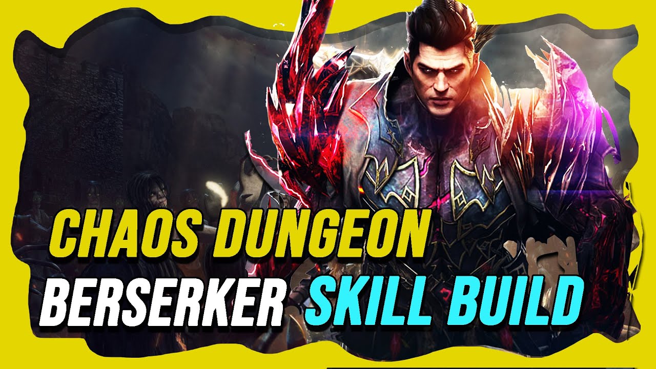 LOST ARK | Berserker Skill Build for Chaos Dungeon - YouTube