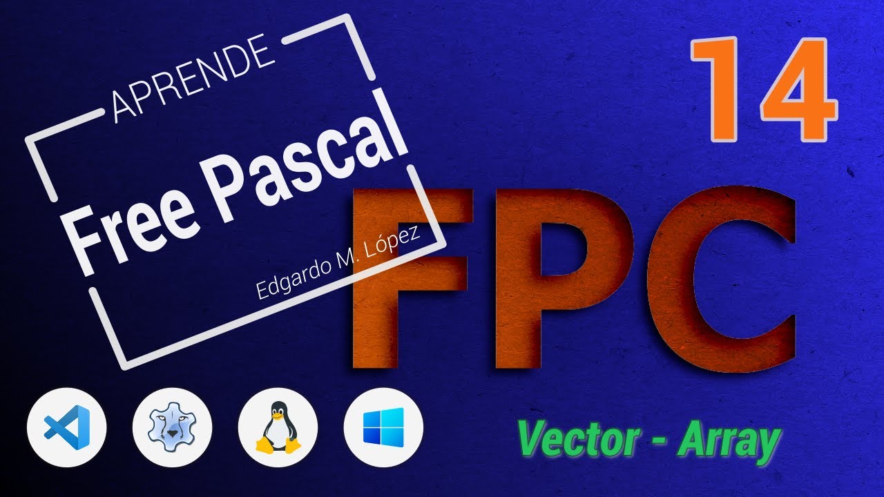 Free Pascal 14 - Vectores o Arreglos Unidimensionales - YouTube