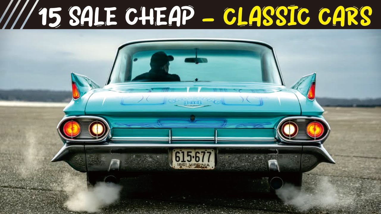 15 Best Cheap Classic Cars – Rare Finds & Unbeatable Deals! - YouTube