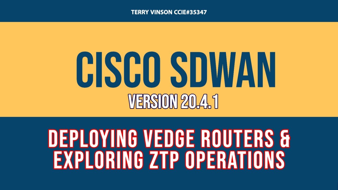 Cisco SDWAN: Onboarding vEdge Routers - Exploring Zero Touch ...