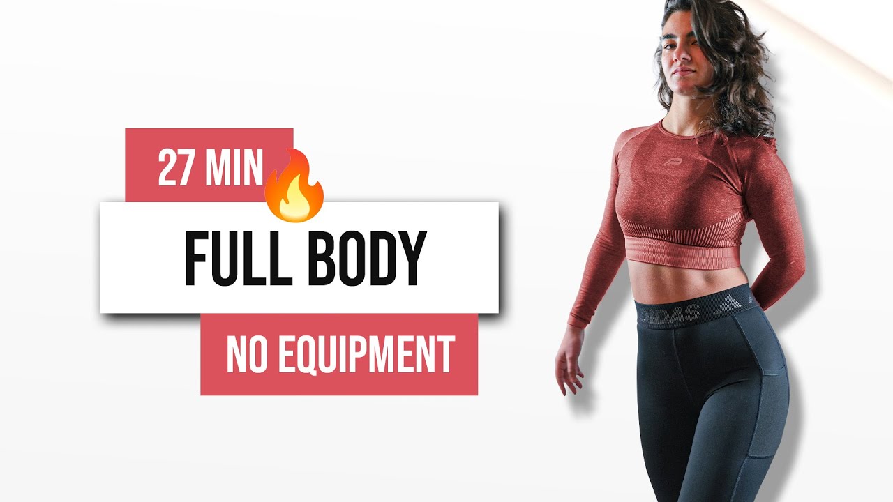 27 Min Full Body Workout No Equipment Outwork Youtube