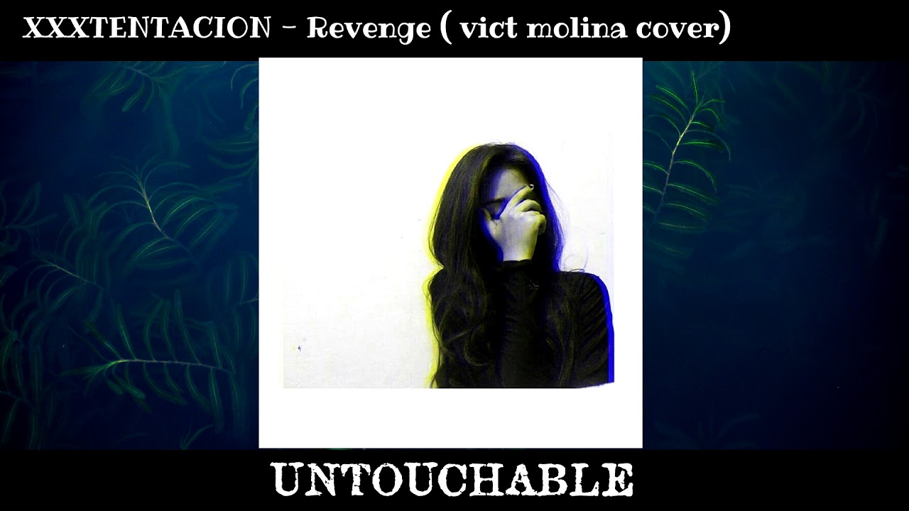 XXXTENTACION - Revenge ( vict molina cover) - YouTube