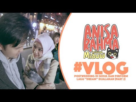 #VLOG 73 - POSTWEDDING DI SEOUL DAN PERFORM LAGU \
