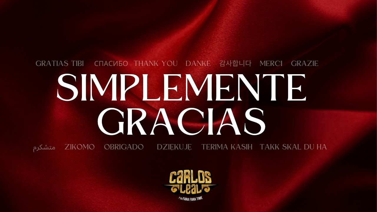 Simplemente Gracias - Carlos Leal y su Fara Fara Time (Video Oficial) - YouTube Music