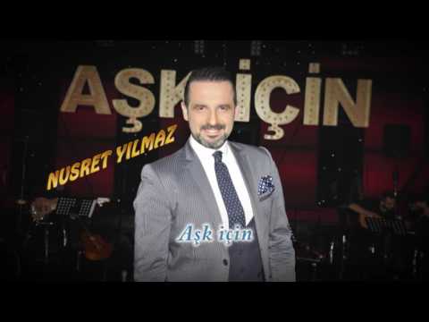 Aşk için - Nusret Yılmaz