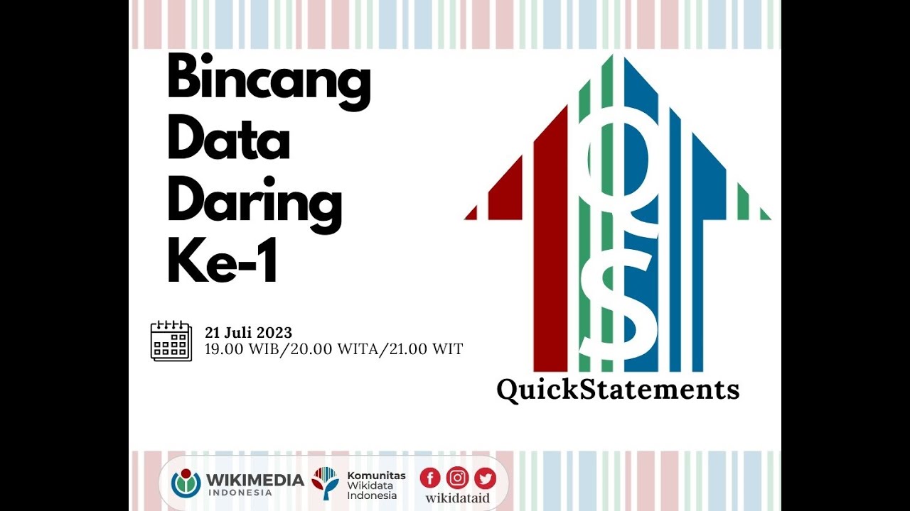 Bincang Data I (2023-07-21): QuickStatements - YouTube