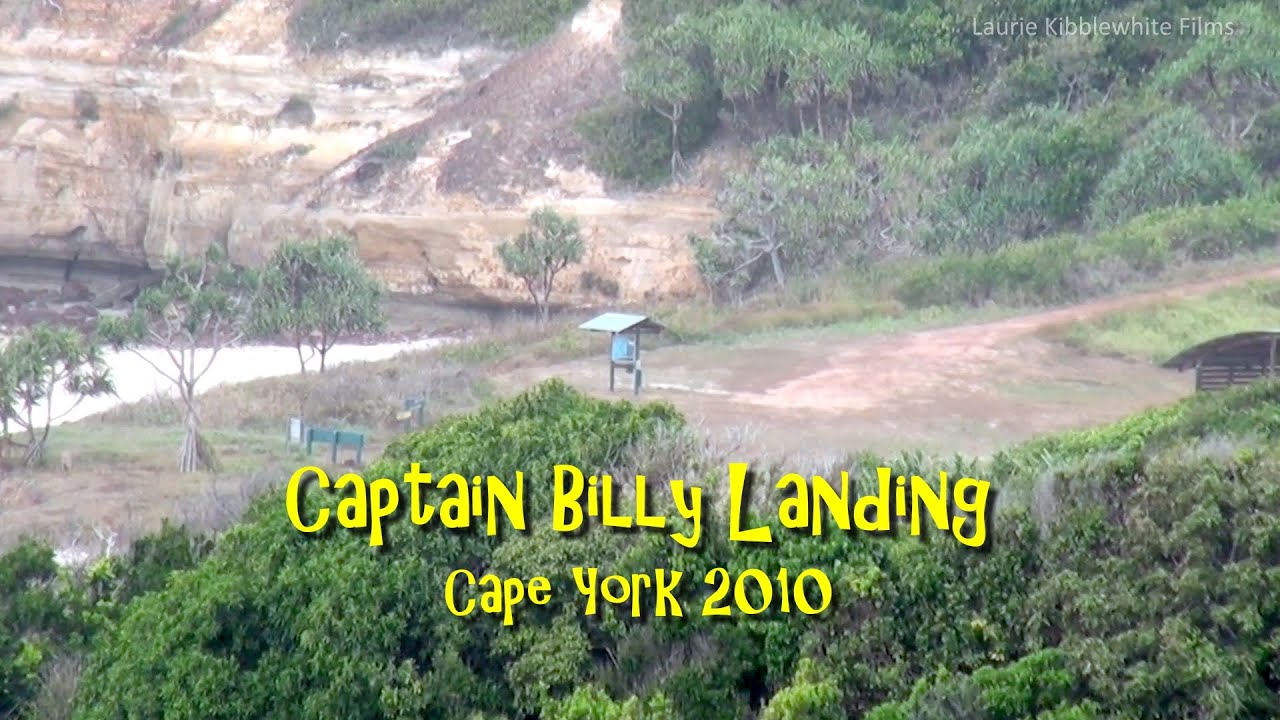 CAPTAIN BILLY LANDING 2010 - Cape York - YouTube