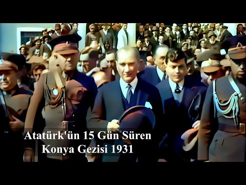 Atatürk'ün, Net ve Renkli Konya Gezisinden Görüntüler #atatürk #eskikonya
