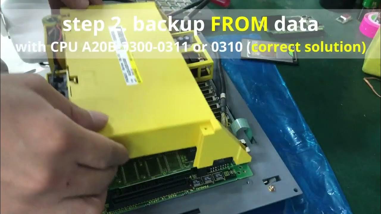 SRAM and FROM data backup and restore for Fanuc Series 18i–TB A02B-0283-B500 with CPU A20B-3300 ...