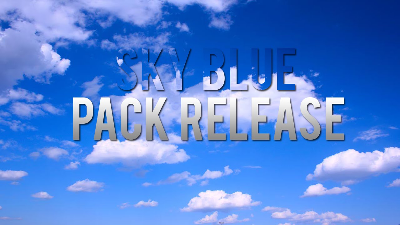 Sky Blue Pack Release! - YouTube