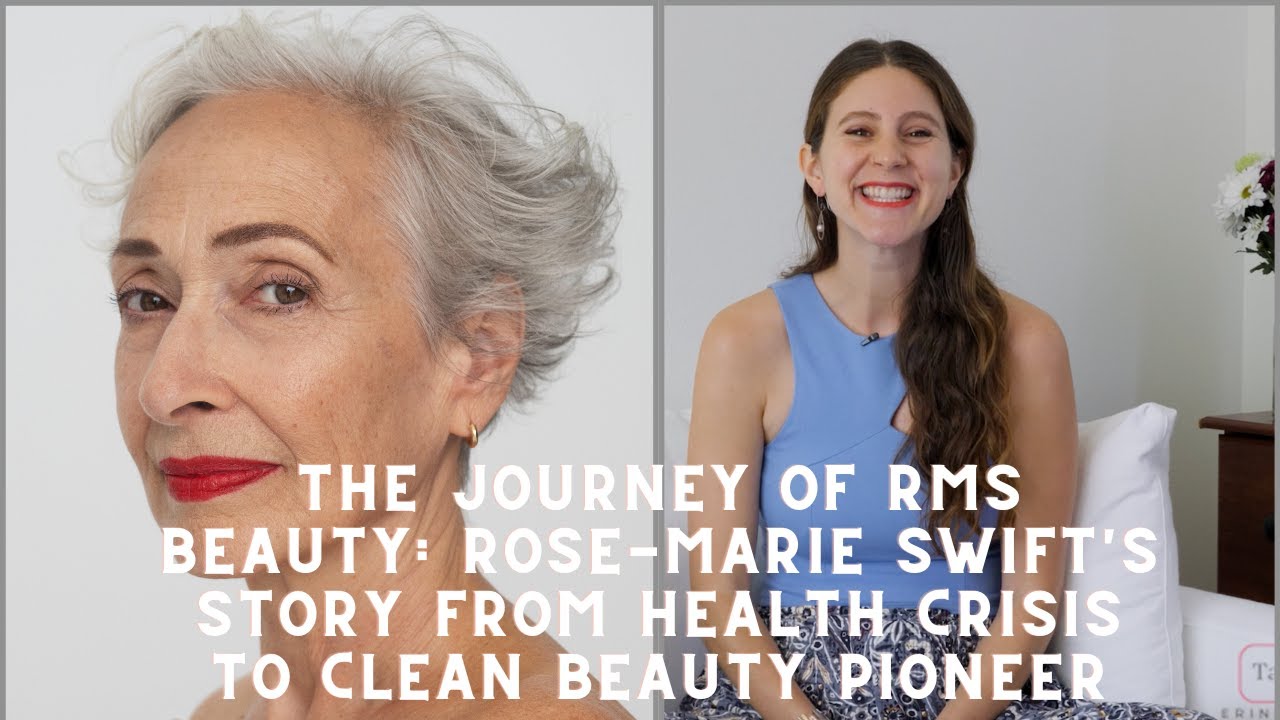 The Journey of RMS Beauty: Rose-Marie Swift's Story From Health Crisis ...