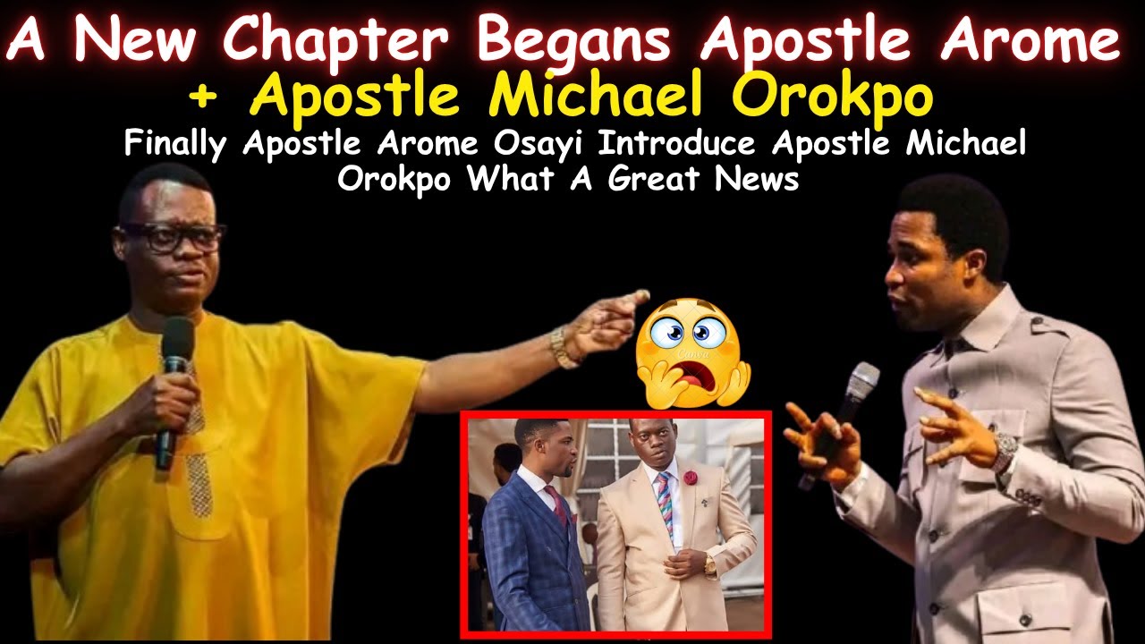 Finally! Apostle Arome Osayi Publicly Introduces Apostle Michael Orokpo ...