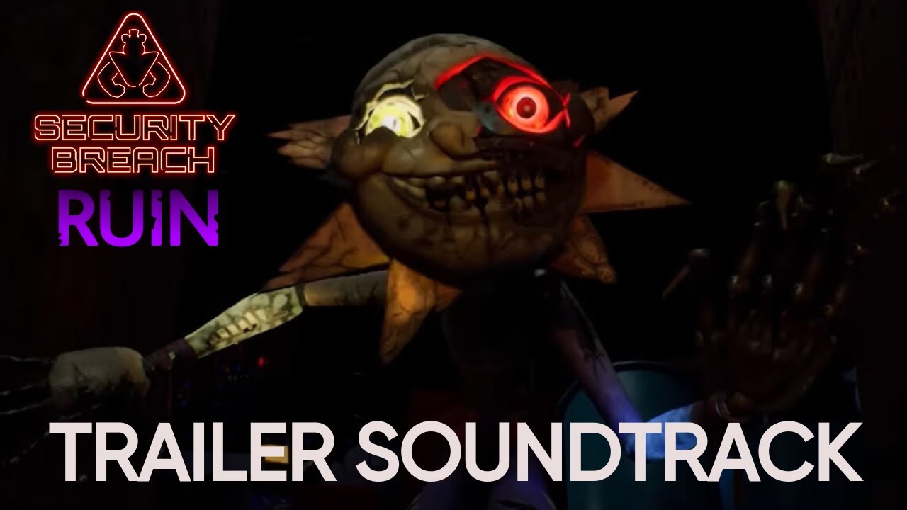 FNAF SB DLC RUIN SOUNDTRACK TRAILER - YouTube