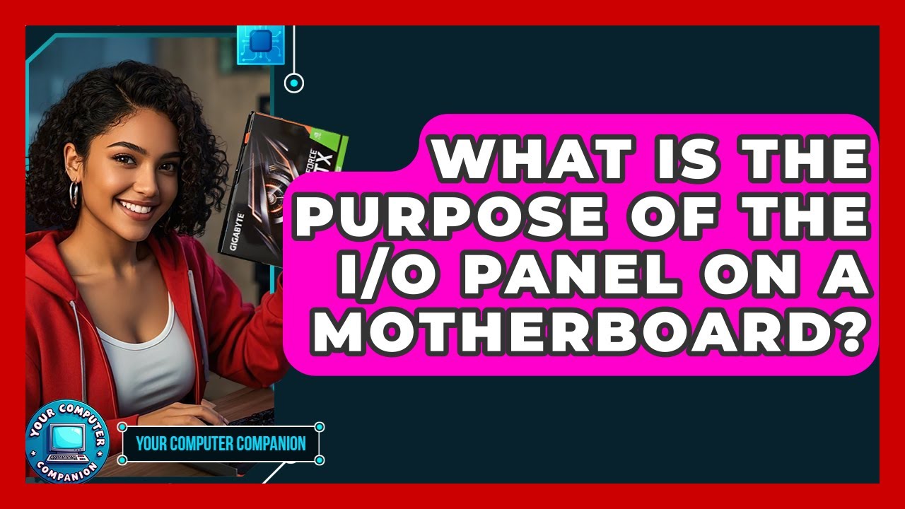 What Is The Purpose Of The I/O Panel On A Motherboard? - Your Computer ...