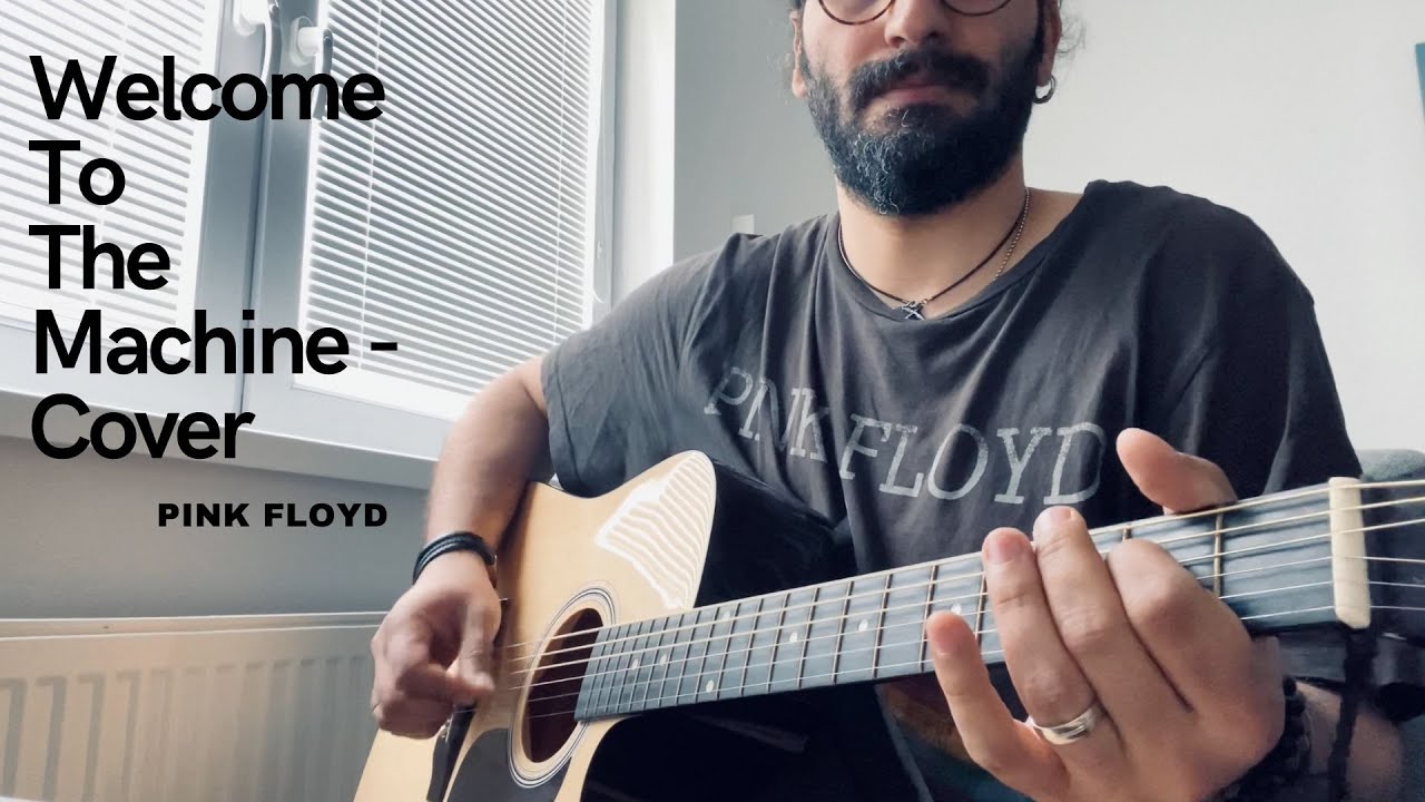 Welcome To The Machine | Pink Floyd | Cover - YouTube