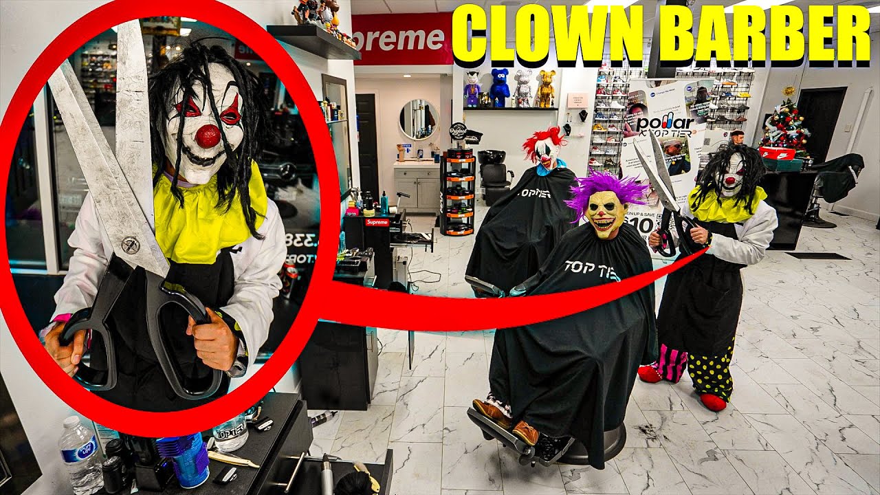 IF YOU EVER SEE A CLOWN BARBERSHOP, DO NOT GET A HAIRCUT FROM THEM ...