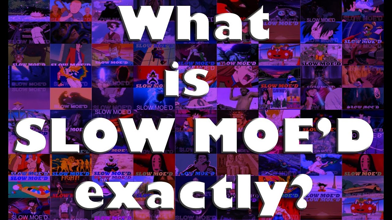 What is SLOW MOE'D exactly? - YouTube