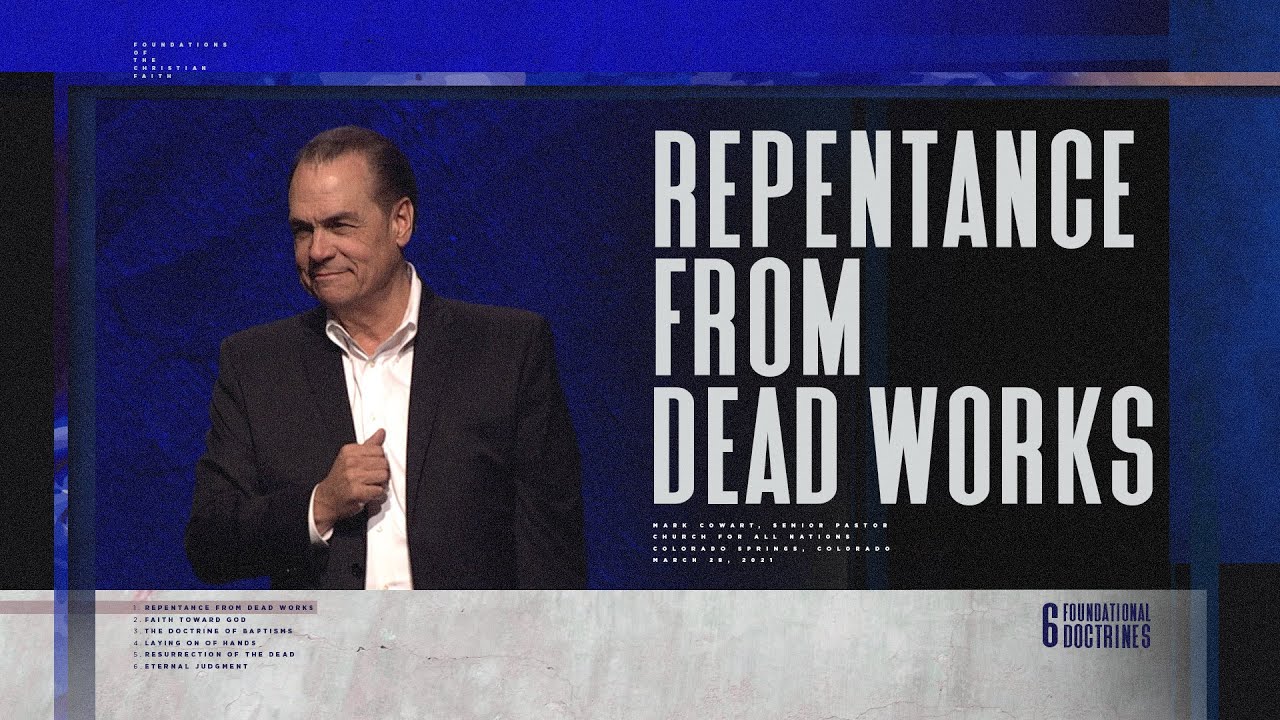 Repentance from Dead Works - YouTube