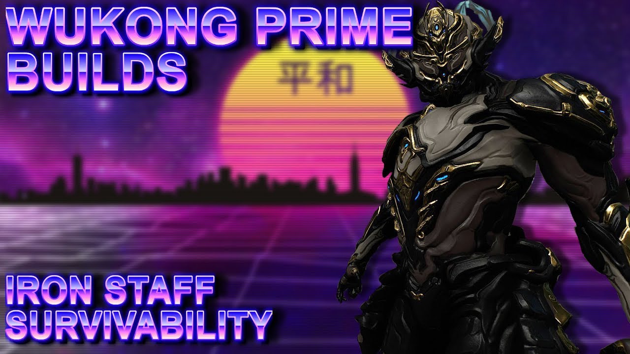 Warframe | Wukong Prime | Staff & Survivability | Builds & Info (3 / 4 ...