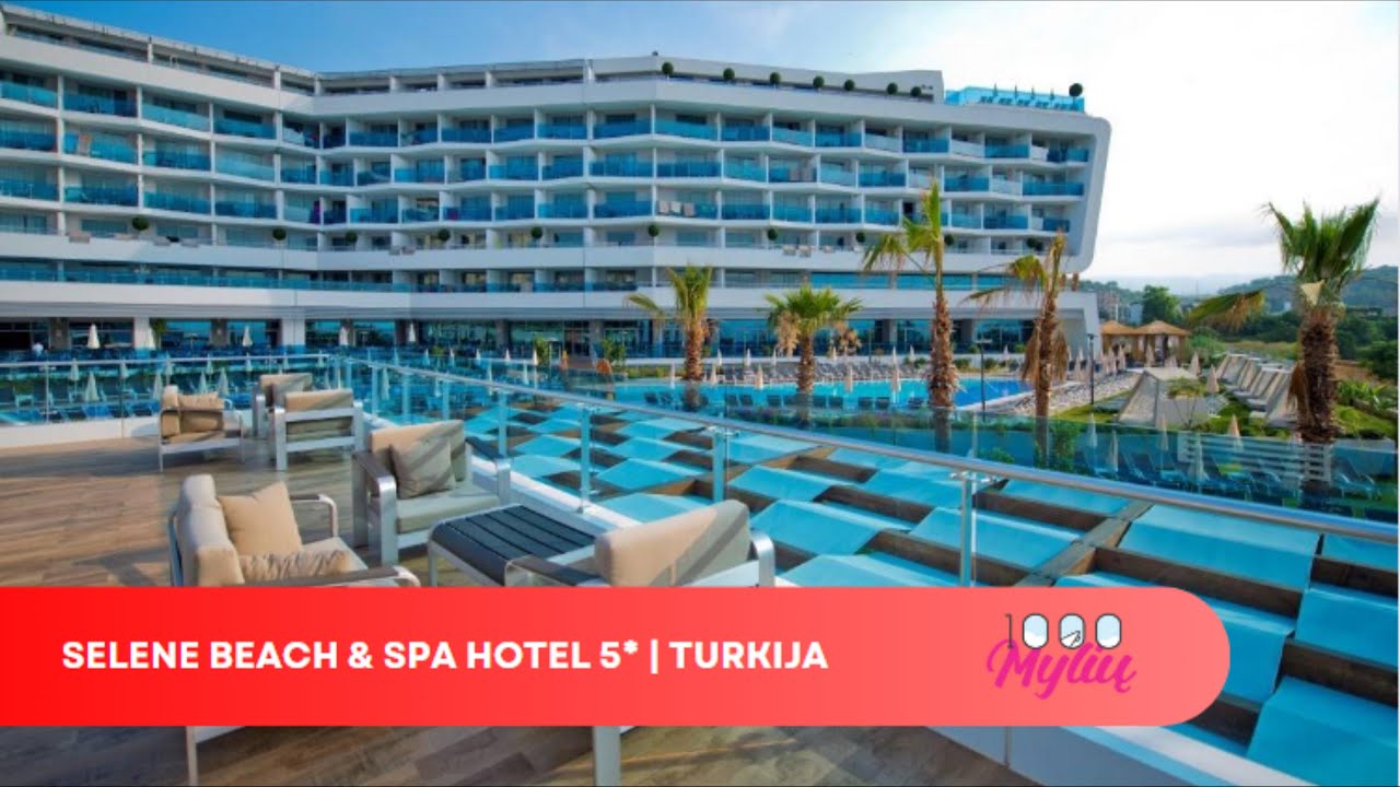 Selene Beach & Spa Hotel 5* | Turkija - YouTube