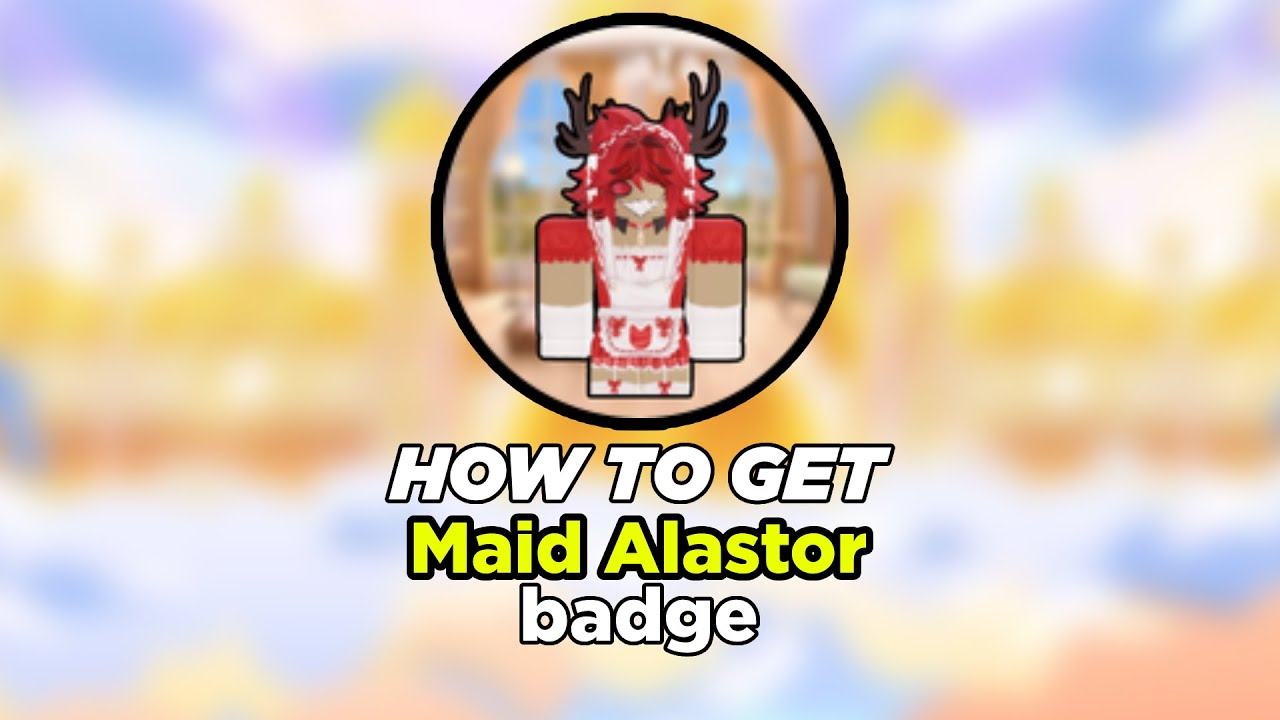 How to get Maid Alastor badge in Hazbin Hotel RP! - YouTube