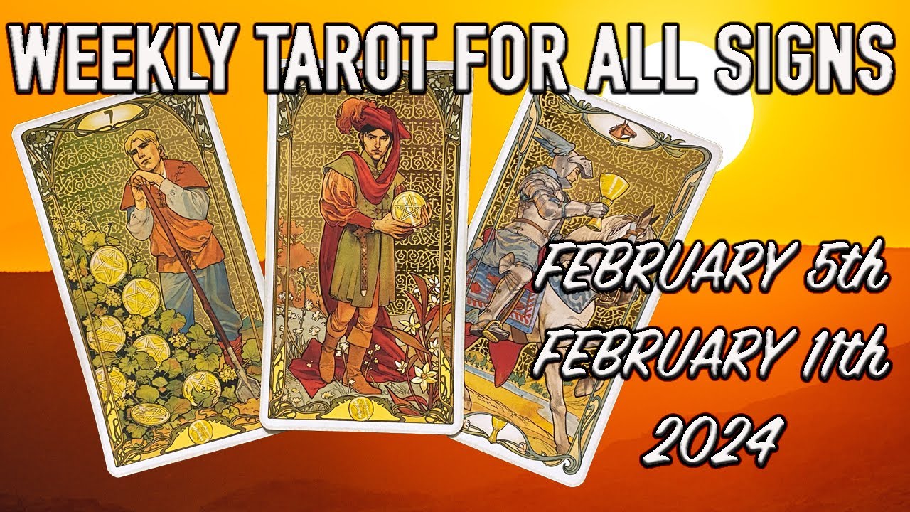 🔥 FEBRUARY 5th - FEBRUARY 11th 2024 WEEKLY TAROT FOR ALL 12 SIGNS ARIES ...