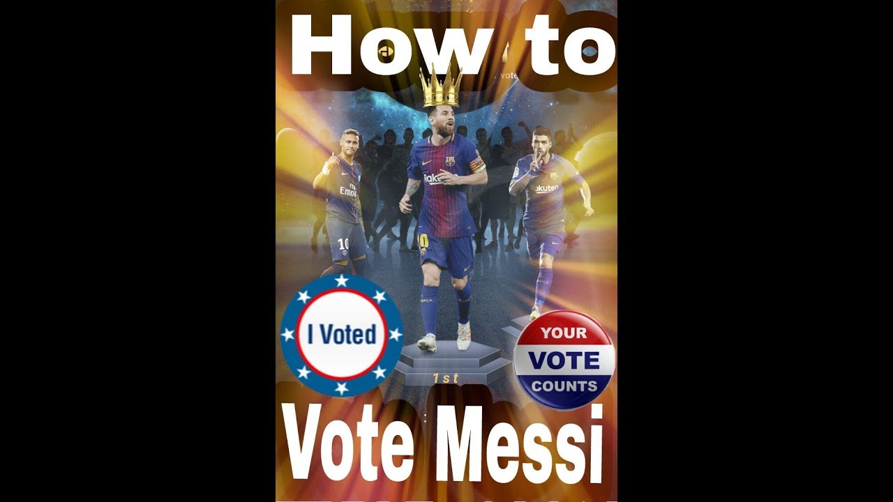 How To Vote Messi For All Football Player of the year 2017 - YouTube