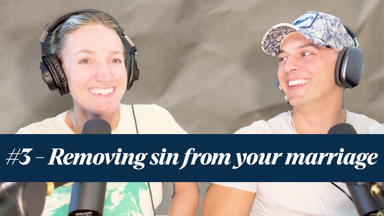 #3 - Removing the Sin From Your Marriage | Designed to Last Podcast ...