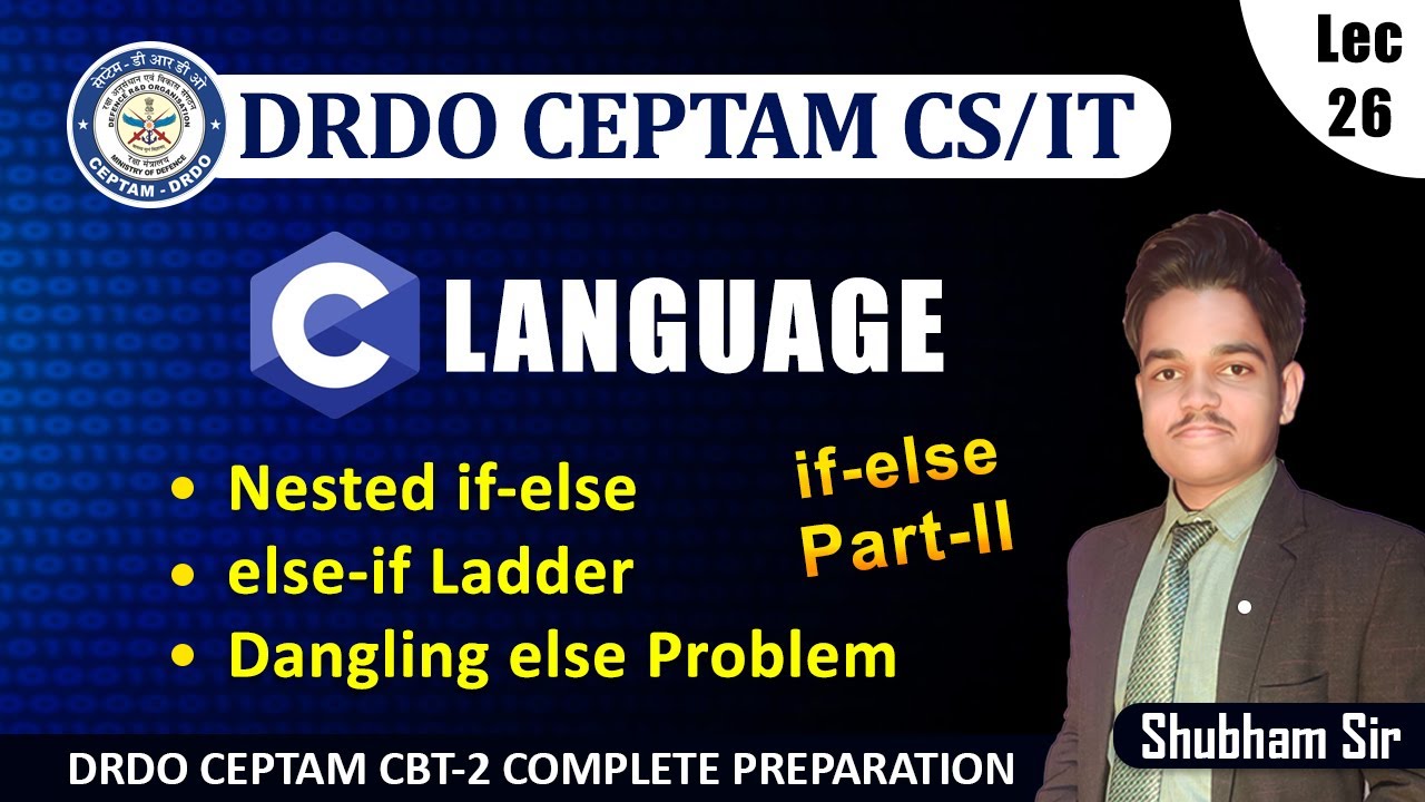 L-26 Nested if-else, else-if Ladder, Dangling else Problem | DRDO CEPTAM 10 CBT-2 | Computer ...