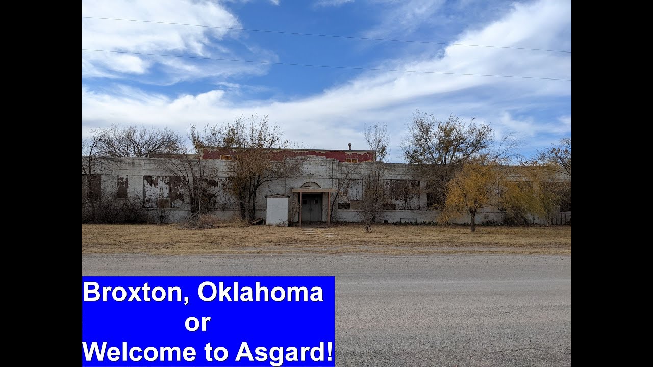A Visit to the Ghost Town of Broxton, OK, or Asgard as it's known in ...