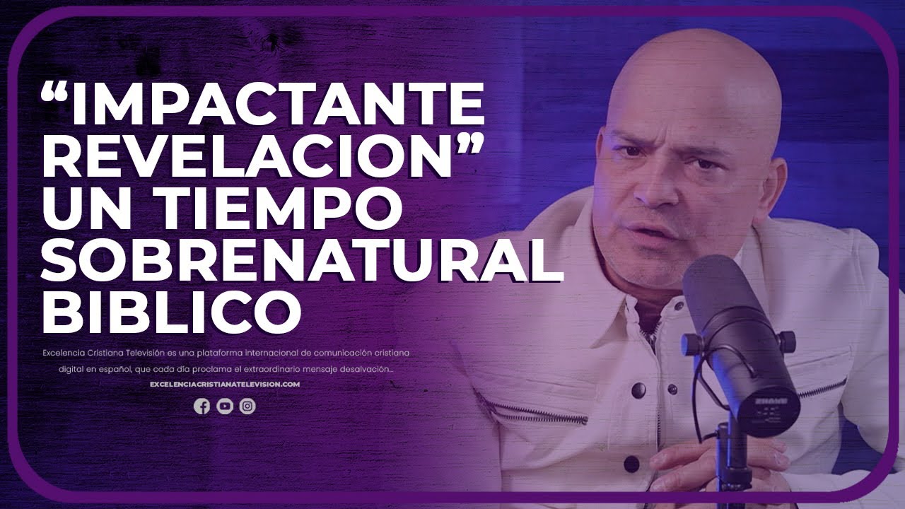 "IMPACTANTE REVELACION" TIEMPO SOBRENATURAL ( BIBLICO ) ALBERTO CARRERO ...