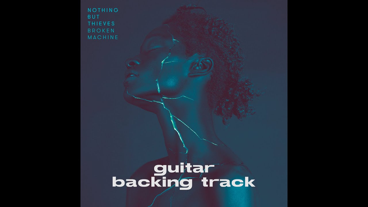 SORRY - NOTHING BUT THIEVES (guitar backing track) - YouTube