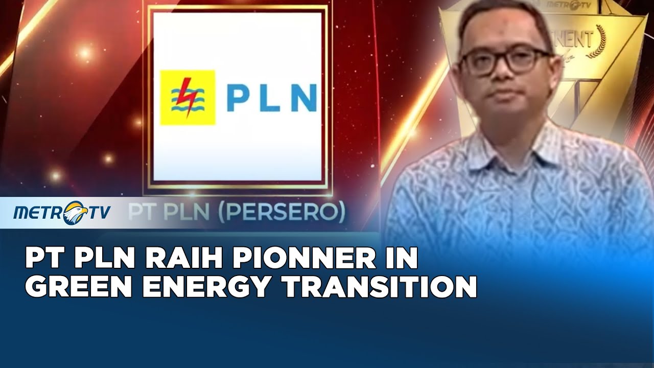Pionner In Green Energy Transition - PT PLN (Persero) - YouTube