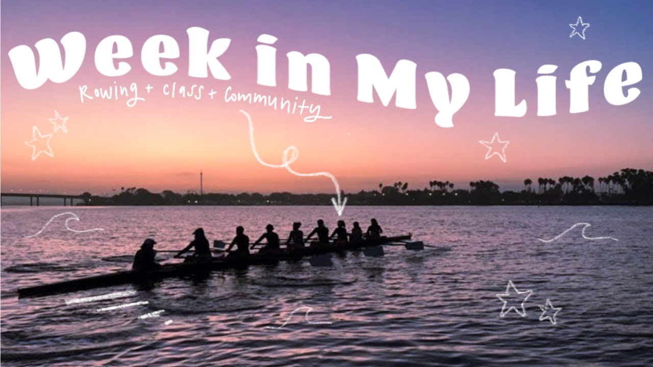 UCSD Student Athlete: Week in the Life (Collegiate Rowing!!) - YouTube