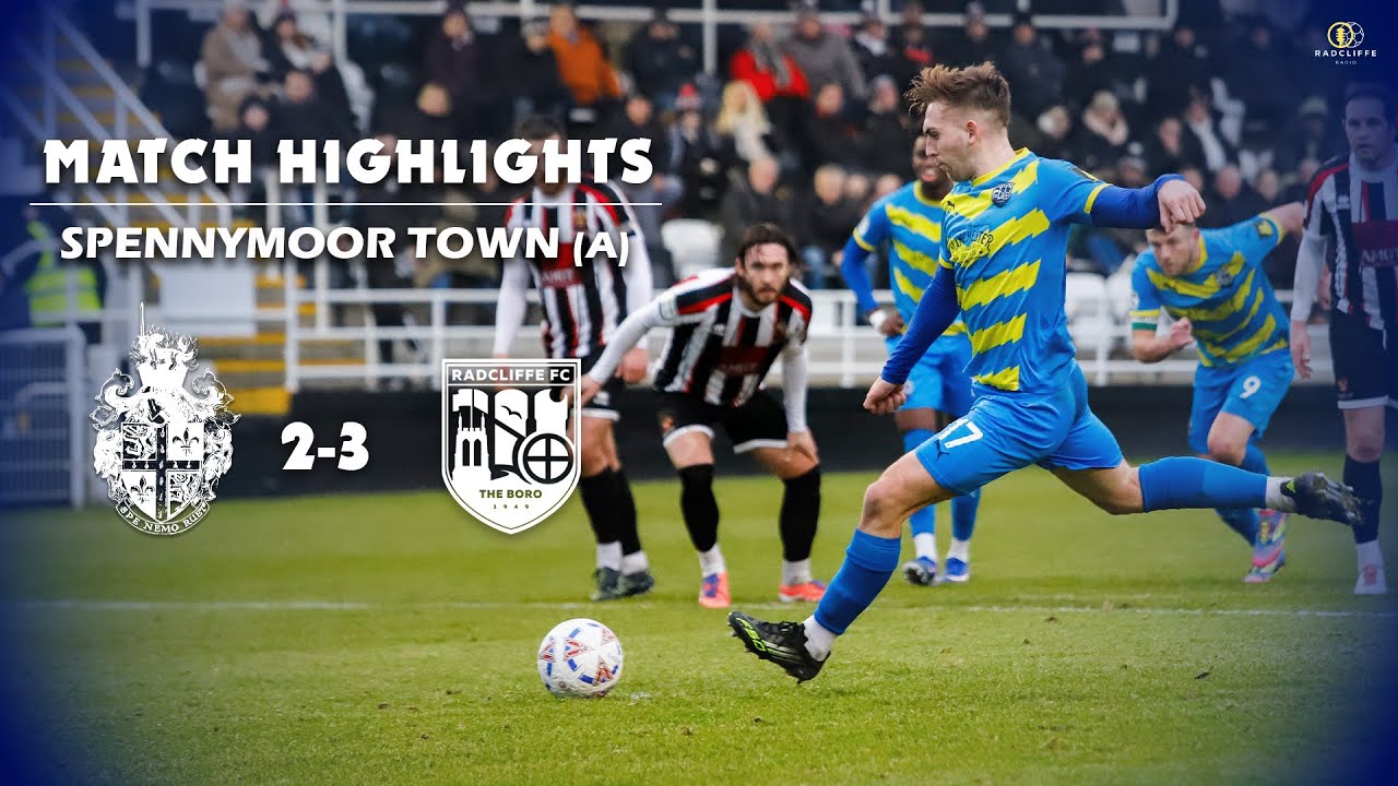 Highlights | Spennymoor Town 2-3 Radcliffe – Radcliffe Football Club