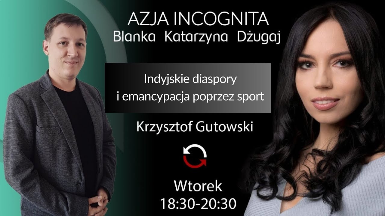 Indyjskie diaspory i emancypacja poprzez sport - Krzysztof Gutowski i ...