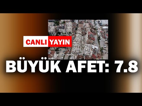 Büyük afet; 7.8'lik depremle yıkıldık  | #CANLI