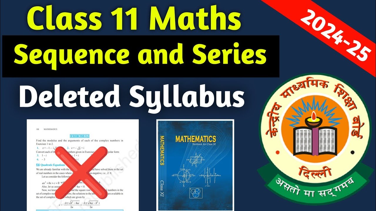 Class 11 Maths New Deleted Syllabus 2024-25 | Chapter 8 Sequence and ...