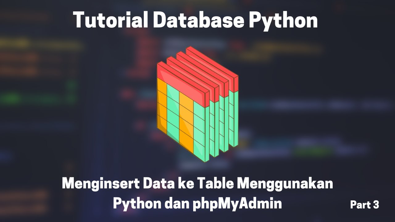 Belajar Menginsert Data ke Table Menggunakan Python | Tutorial Database ...