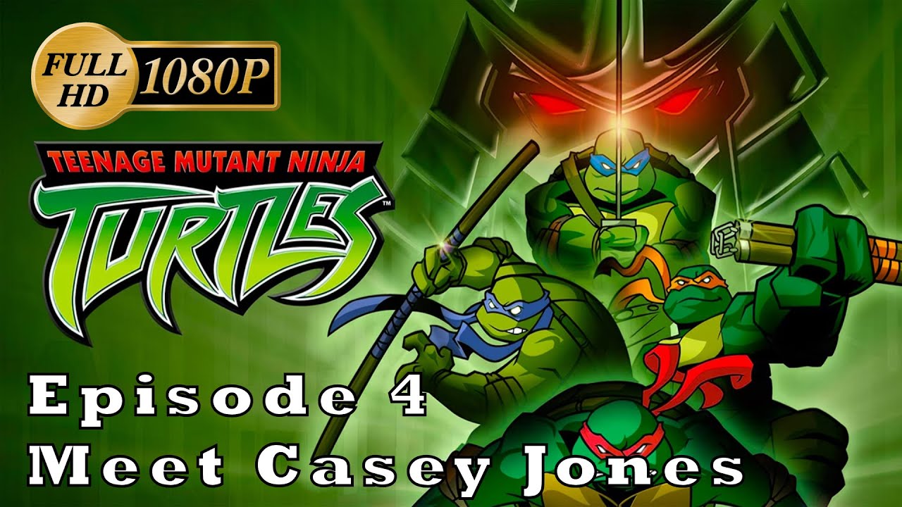 [HD] Teenage Mutant Ninja Turtles (2003) - Ep. 4: Meet Casey Jones ...