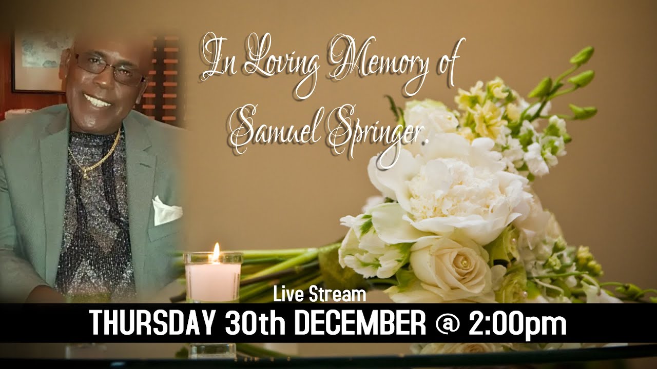 Celebrating the life of Samuel Springer. - YouTube