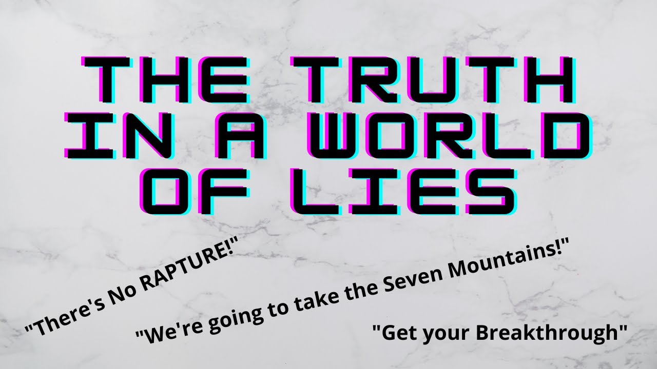 The TRUTH in a World of Lies - YouTube