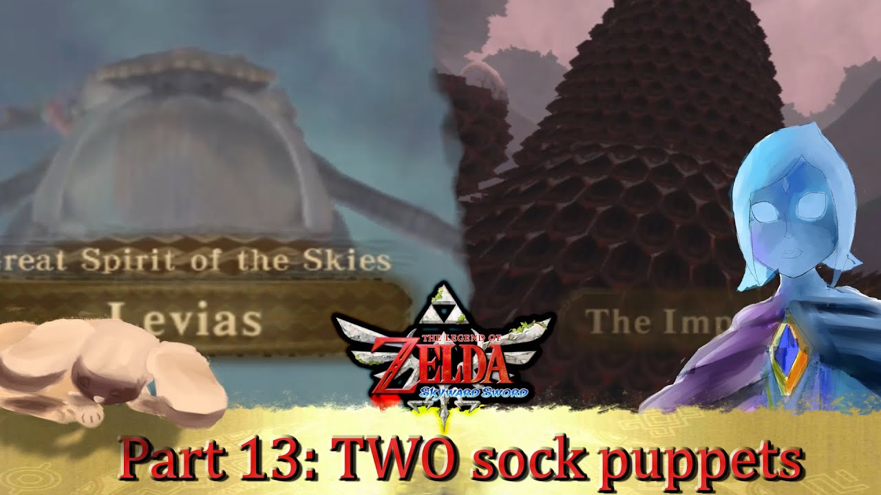[TLoZ:SS] Part 13: TWO Sock puppets - YouTube
