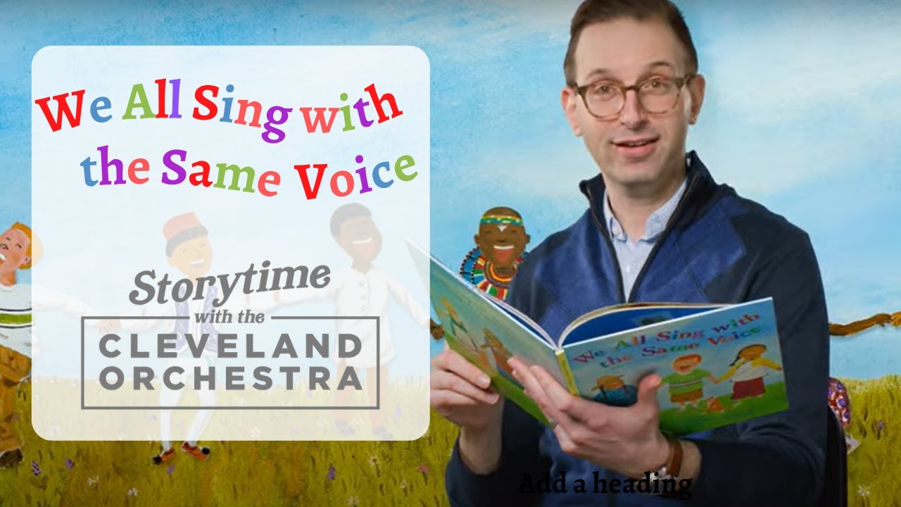 We All Sing with the Same Voice | Storytime with The Cleveland ...