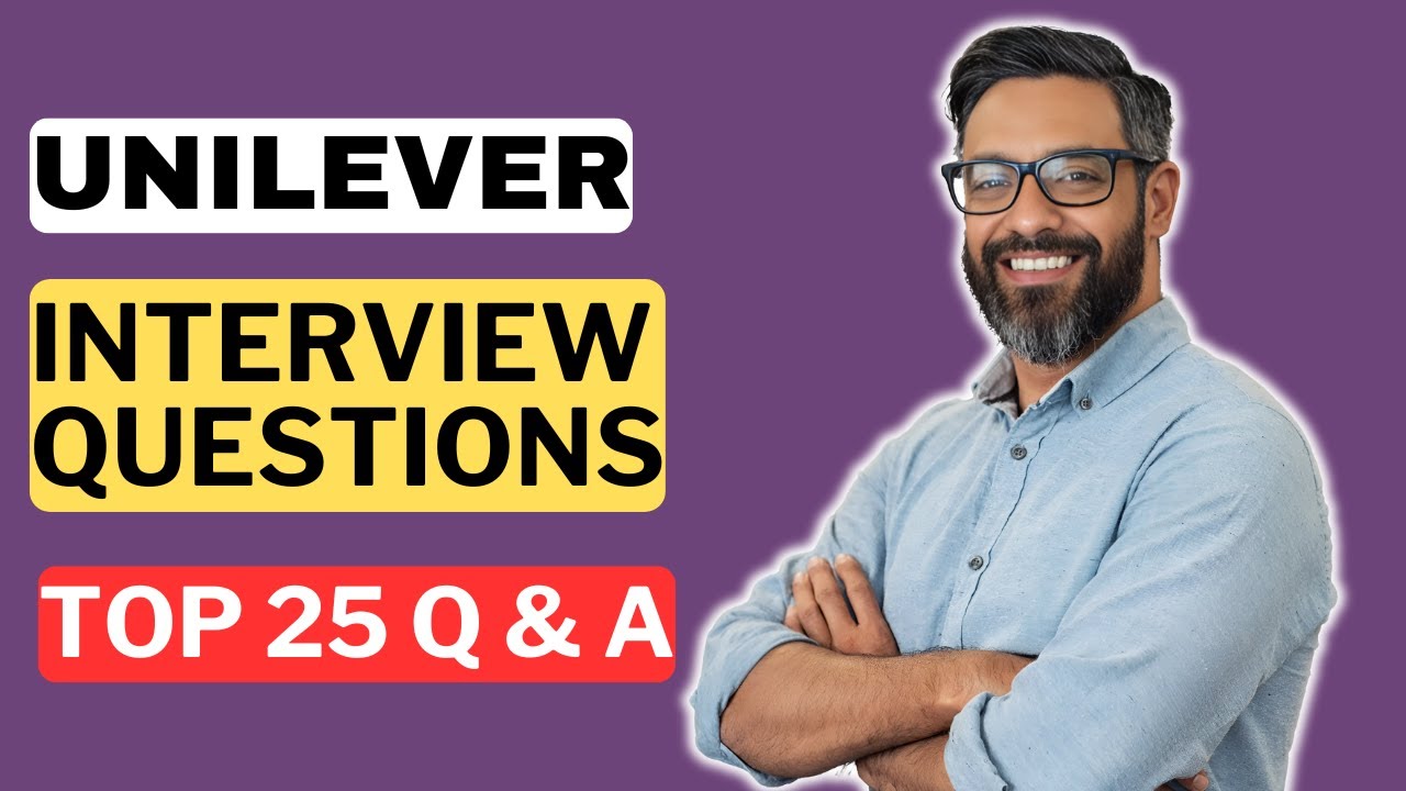 Unilever Interview Questions and Answers | How to Pass a Unilever ...