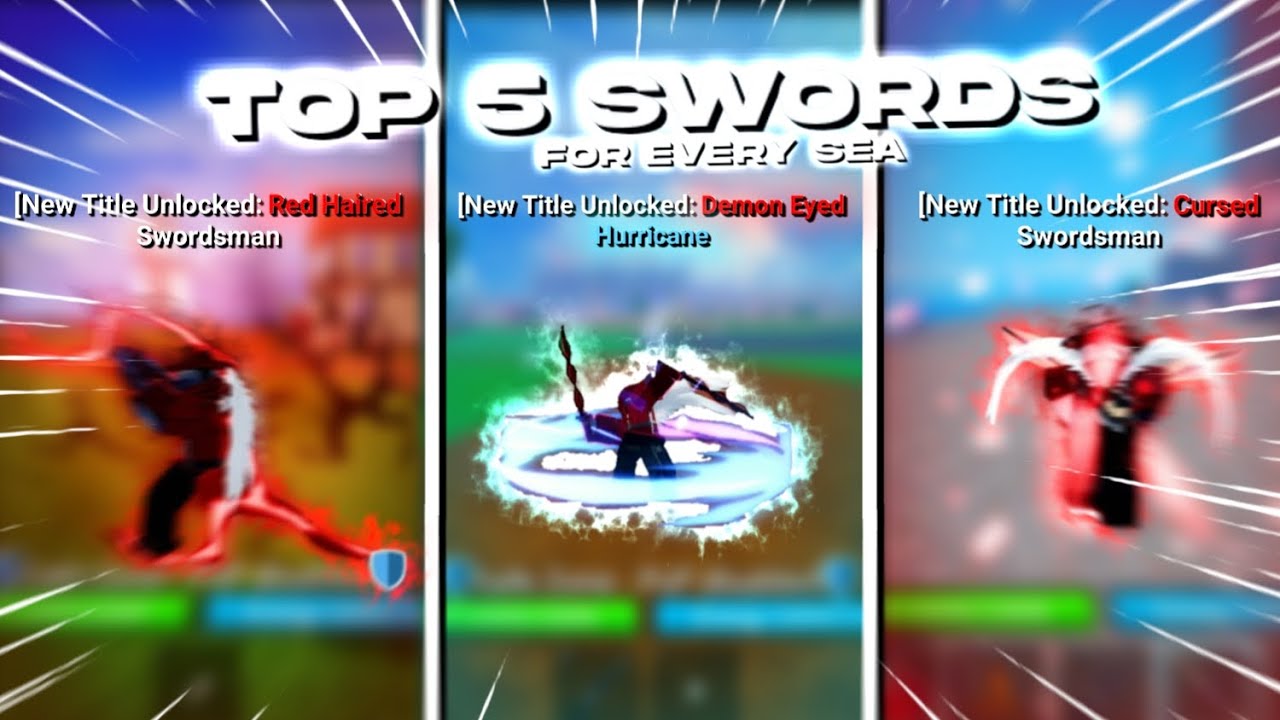 Top 5 BEST SWORDS In EVERY SEA In Blox Fruits - YouTube