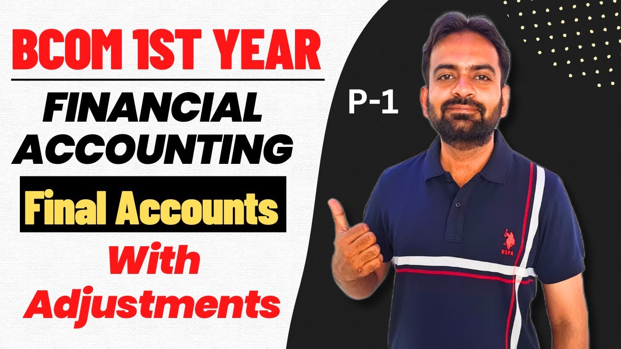 Final Accounts With Adjustments Part 1 Financial Accounting YouTube final-accounts-with-adjustments-part-1-financial-accounting-youtube