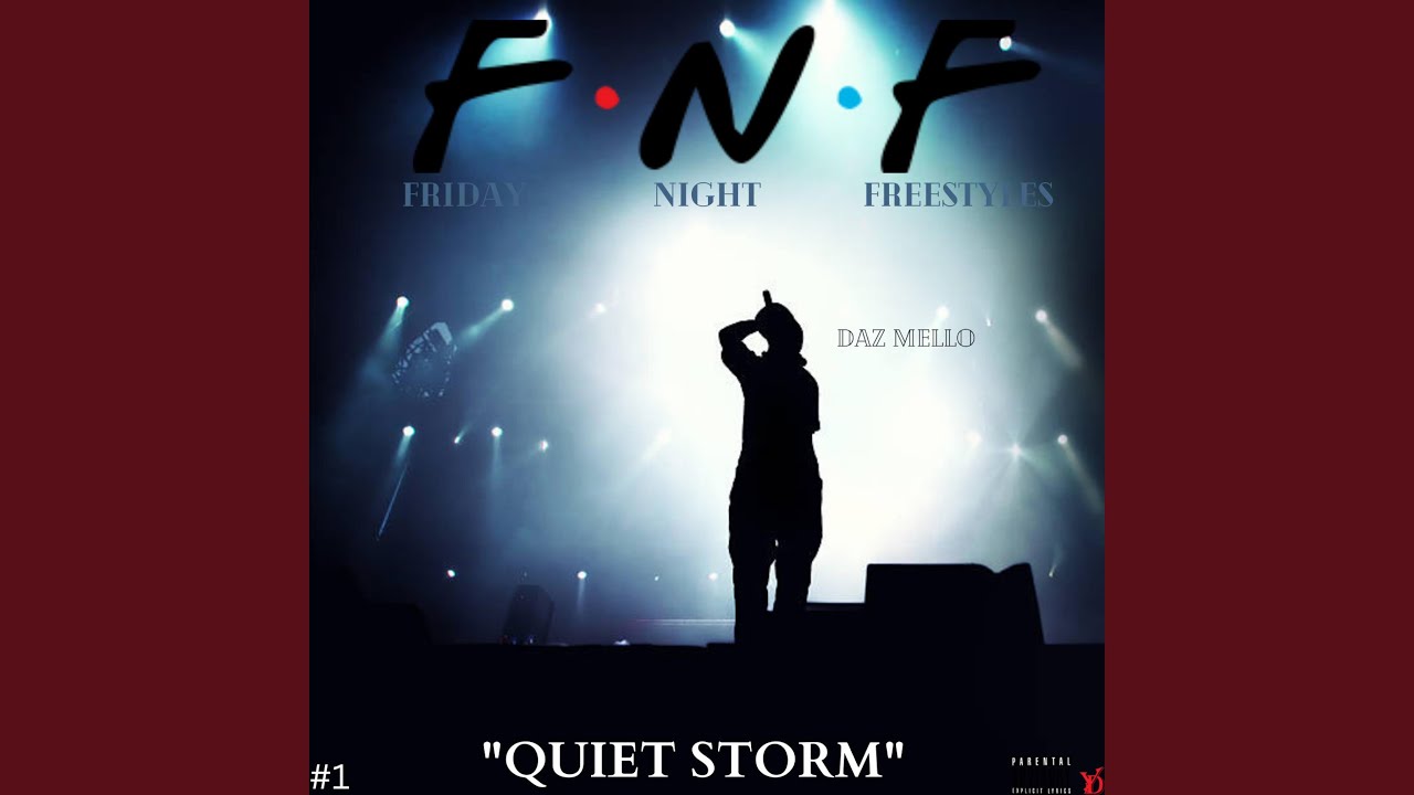 FRIDAY NIGHT FREESTYLES (QUIET STORM) - YouTube