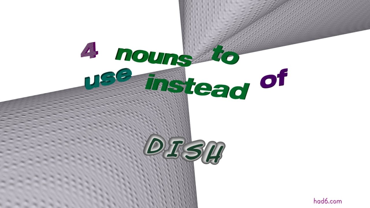 Dish 5 Nouns Which Are Synonym To Dish sentence Examples YouTube dish-5-nouns-which-are-synonym-to-dish-sentence-examples-youtube
