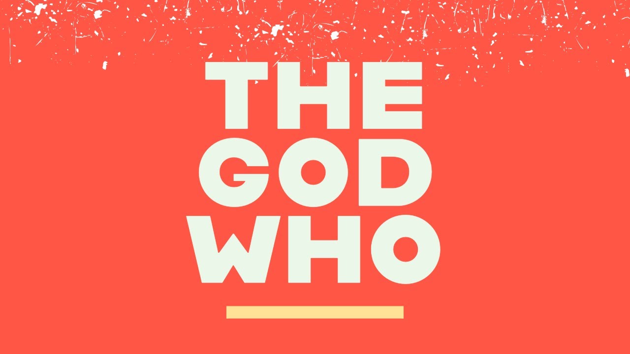 "The God Who: Invites" (July 21, 2024) - YouTube